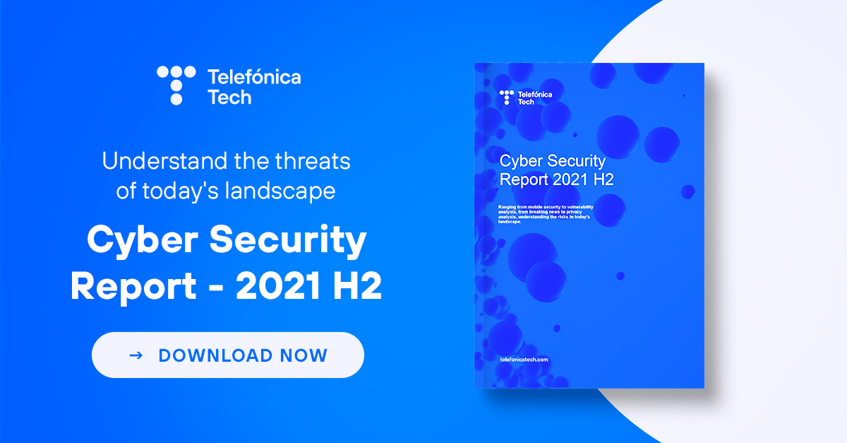 Download our Cyber Security Report 2021 H2